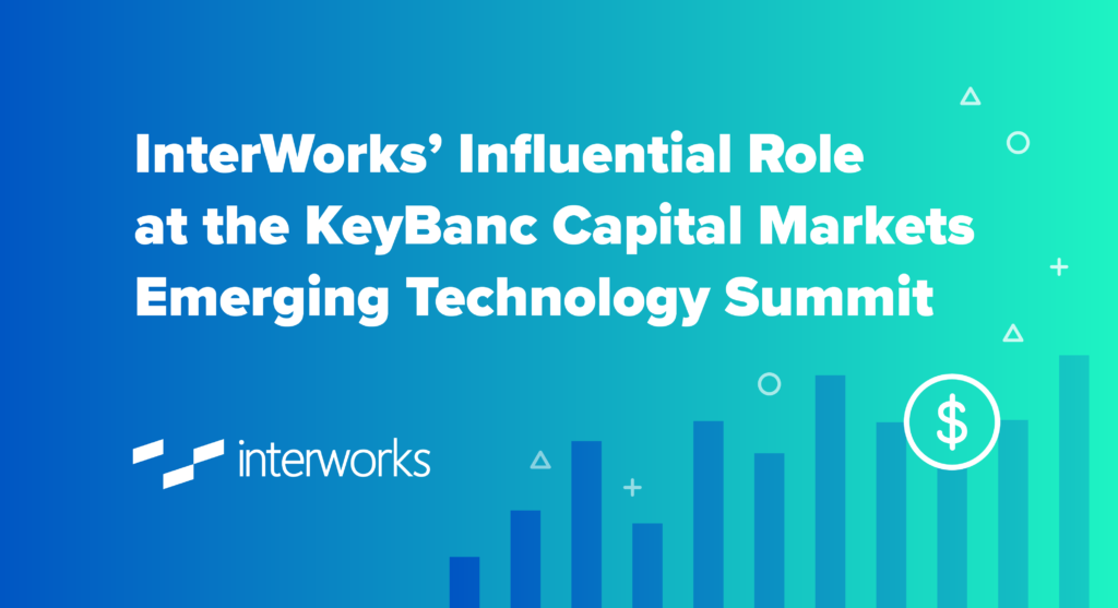 InterWorks’ Influential Role at the KeyBanc Capital Markets Emerging ...