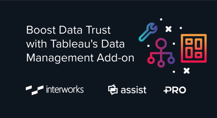 Boost Data Trust with Tableau's Data Management Add-on - InterWorks
