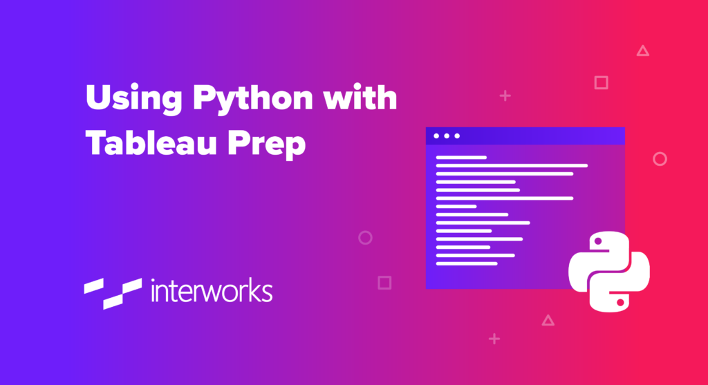 Using Python with Tableau Prep | LaptrinhX