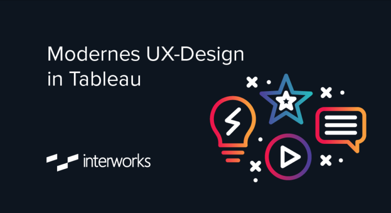Modernes UX Design in Tableau - InterWorks