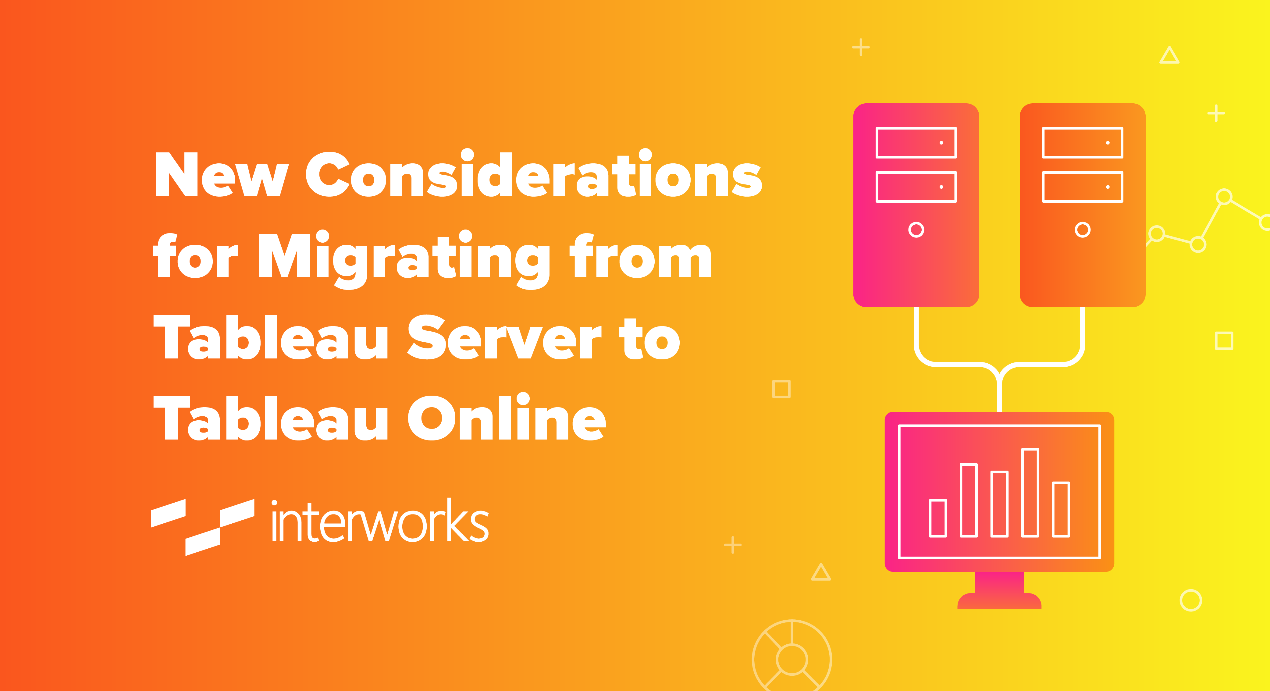 New Considerations For Migrating From Tableau Server To Tableau Online 