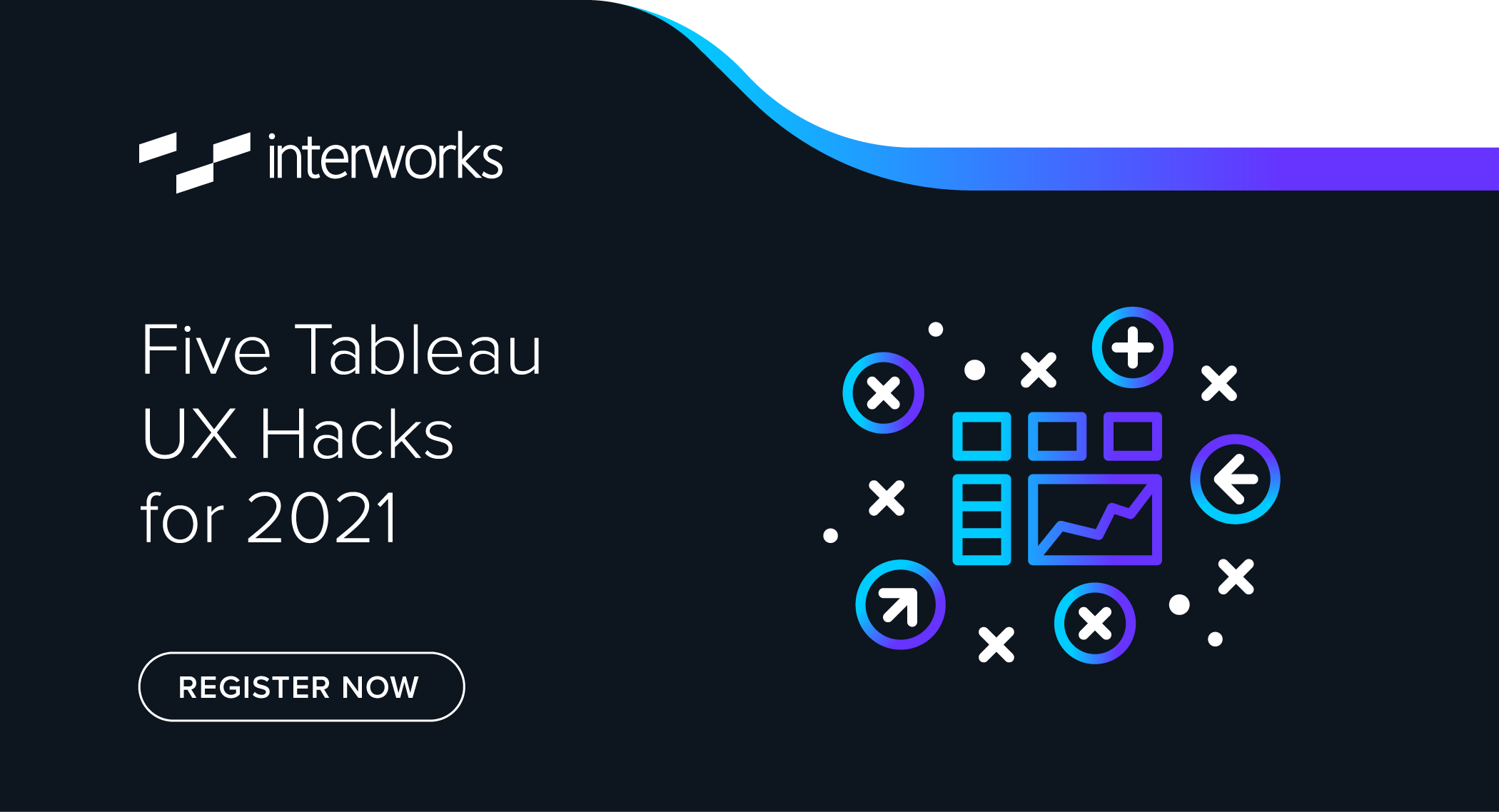 Five Tableau UX Hacks for 2021 - InterWorks