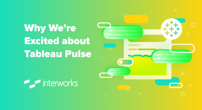 Tableau Pulse - InterWorks