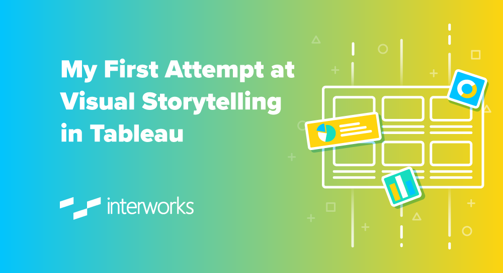 My First Attempt at Visual Storytelling in Tableau - InterWorks