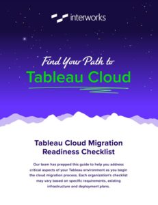 Tableau Cloud Migration Checklist Download - InterWorks