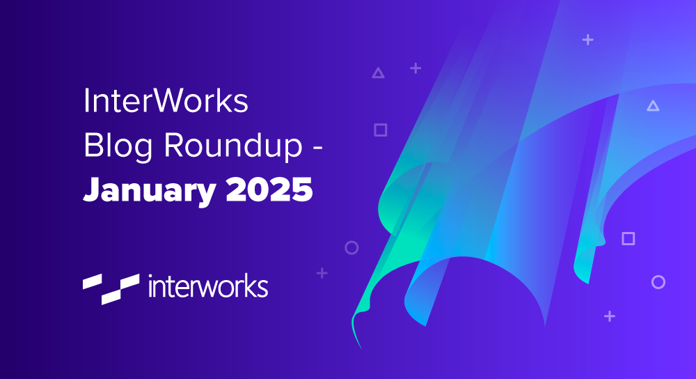 InterWorks Blog Roundup — January 2025 - InterWorks