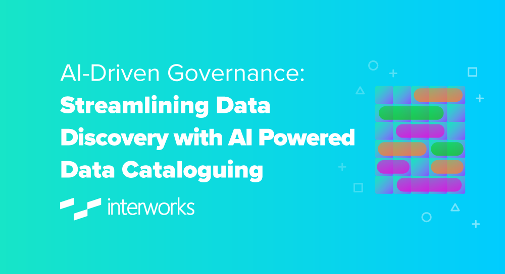 Ai Driven Governance Streamlining Data Discovery With Ai Powered Data Cataloguing Interworks