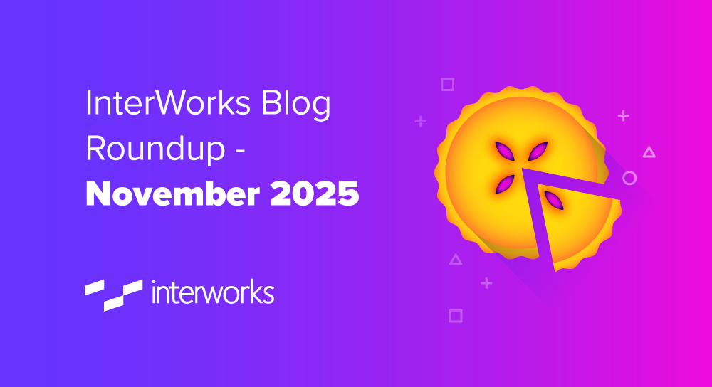 InterWorks Blog Roundup — November 2025 - InterWorks