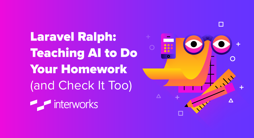 Laravel Ralph: Teaching AI to Do Your Homework (and Check It Too ...